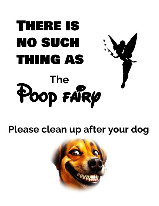 Funny Dog Poop Clean Up Sign-Poop Fairy Modelo | PosterMyWall