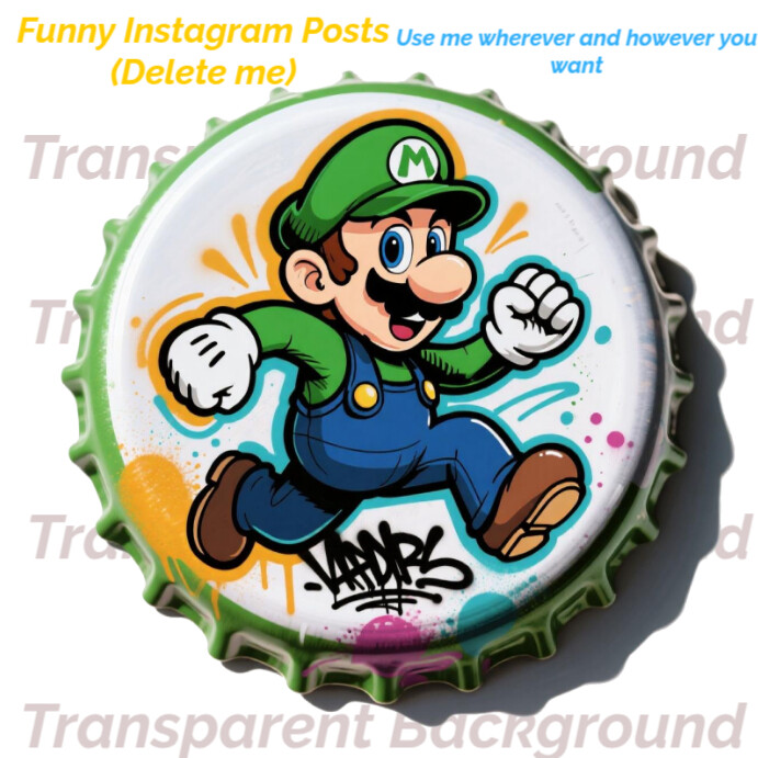 Funny Graffiti Instagram Posts Luigi on Bottle Cap on transparent ...