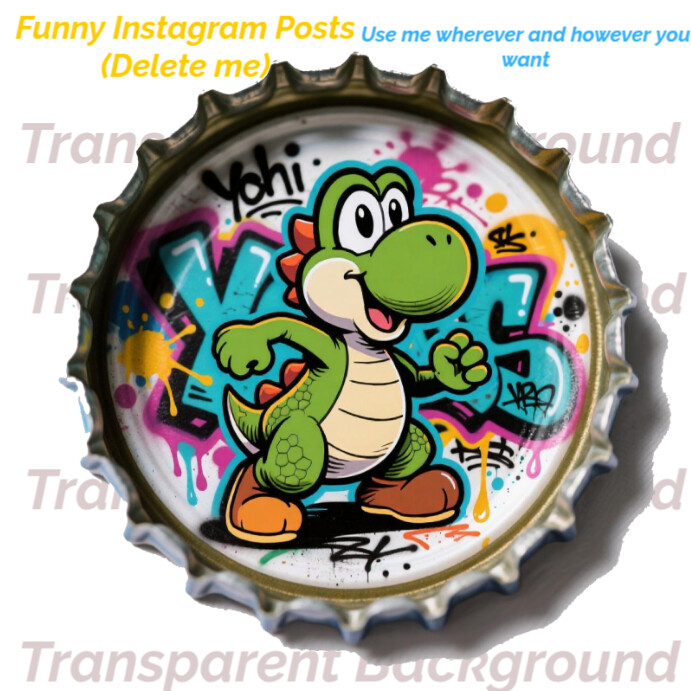 Plantilla de Funny Graffiti Instagram Posts Yoshi Bottle Cap on a ...