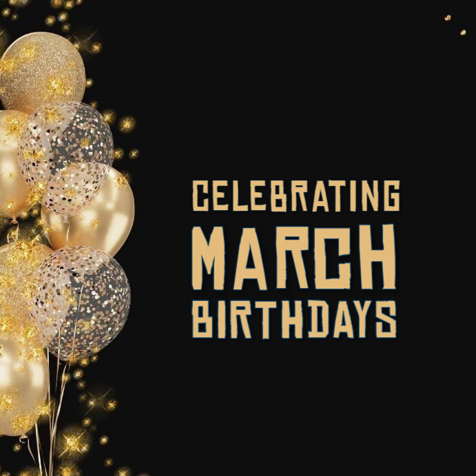Futuristic Celebrating March Birthdays Instagram Post Template ...