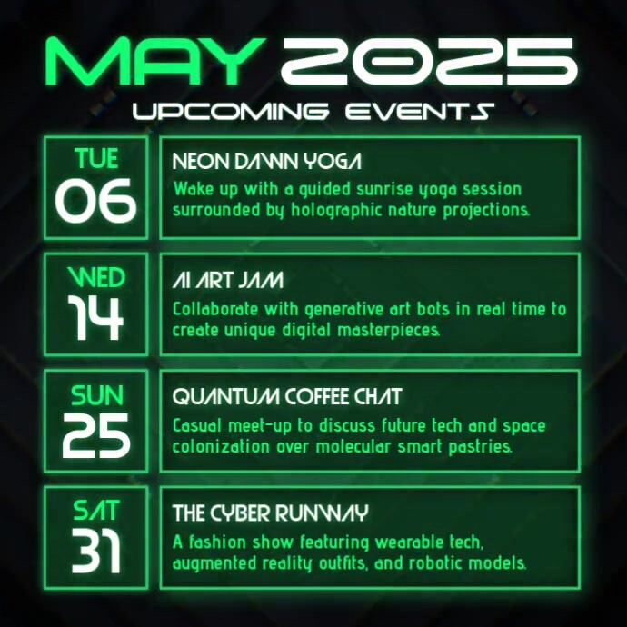 Futuristic Neon Green May 2025 Program Upcoming Events Video Instagram ...