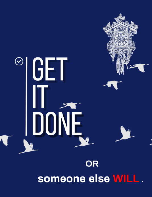Get it Done - Motivational Template | PosterMyWall