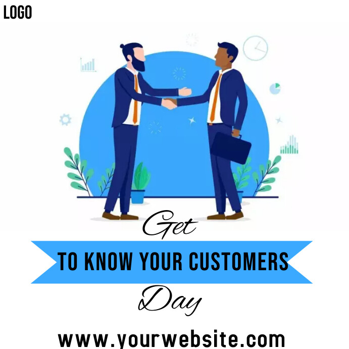 Get to know your customer day poster Template | PosterMyWall