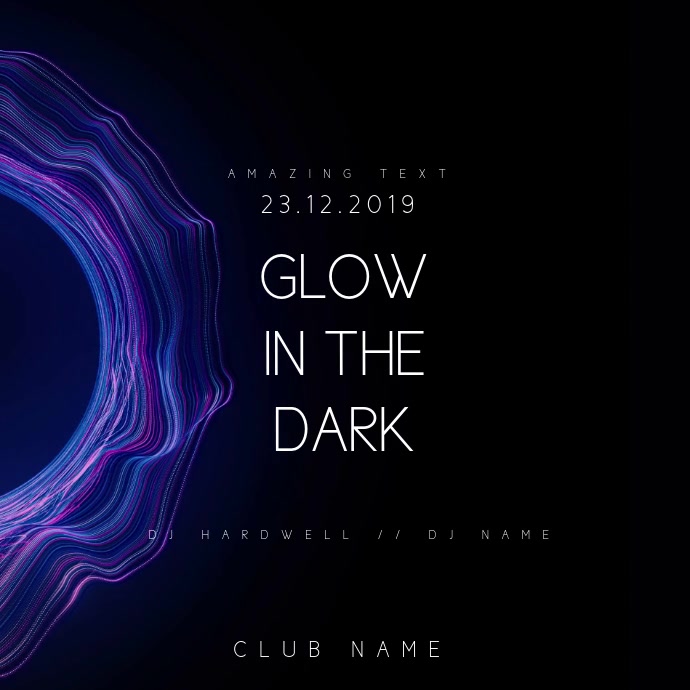 Glow In The Dark Template | PosterMyWall