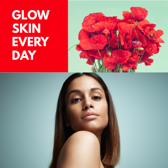 Copy of Glow skin every day | PosterMyWall