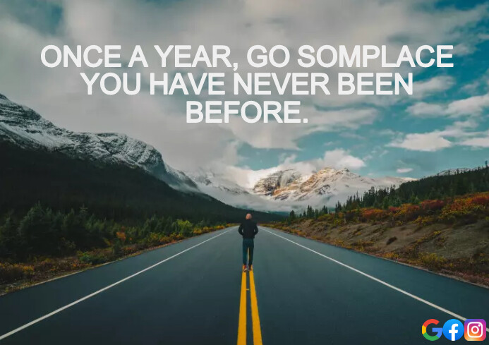 Plantilla de GO SOMEPLACE QUOTE TEMPLATE | PosterMyWall