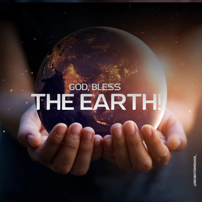 God bless the earth Template | PosterMyWall