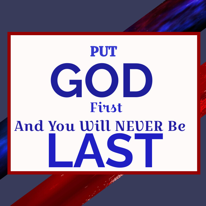 GOD FIRST Template | PosterMyWall