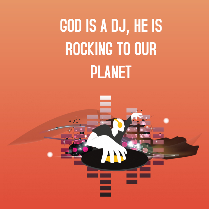 GOD IS A DJ Template | PosterMyWall