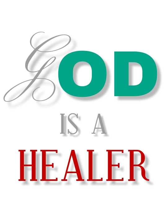 Copy of God is a healer | PosterMyWall