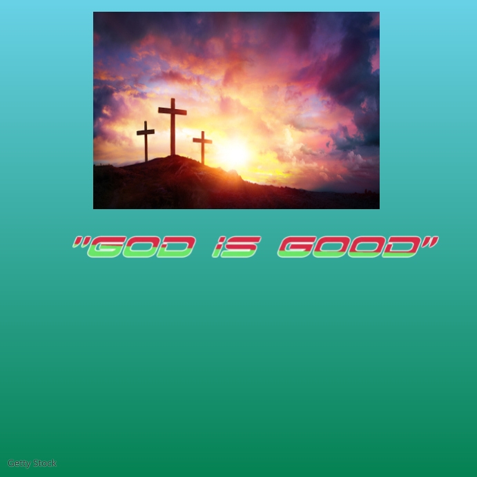 god is goog Template | PosterMyWall