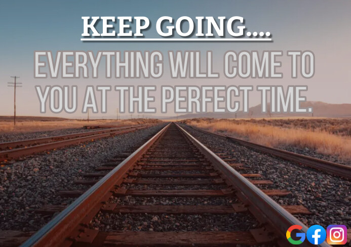GOING AND TIME QUOTE TEMPLATE | PosterMyWall