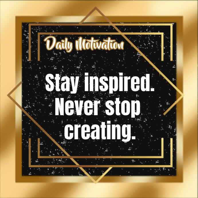 GOLD DAILY MOTIVATION INSTAGRAM POST Template | PosterMyWall