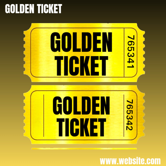 Golden ticket Template | PosterMyWall