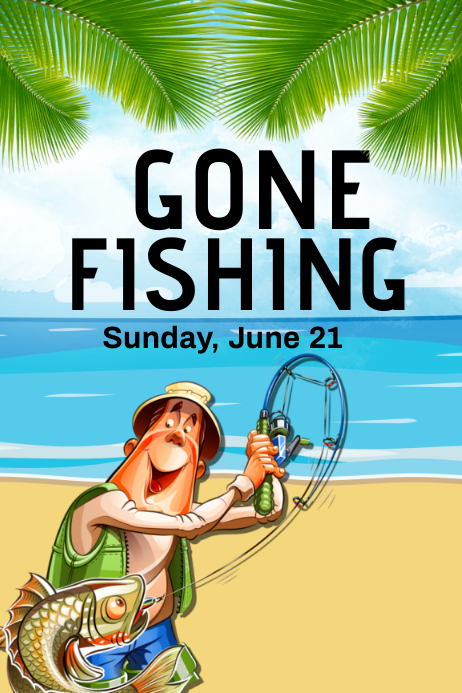 Copy of Gone Fishing Flyer | PosterMyWall