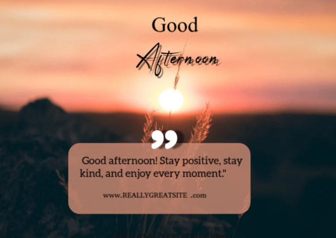 Good afternoon Template | PosterMyWall