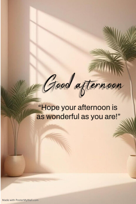 Good afternoon Template | PosterMyWall