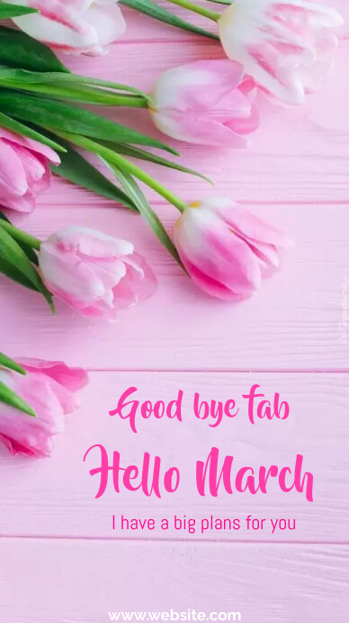 Copy of Good bye feb Hello March | PosterMyWall