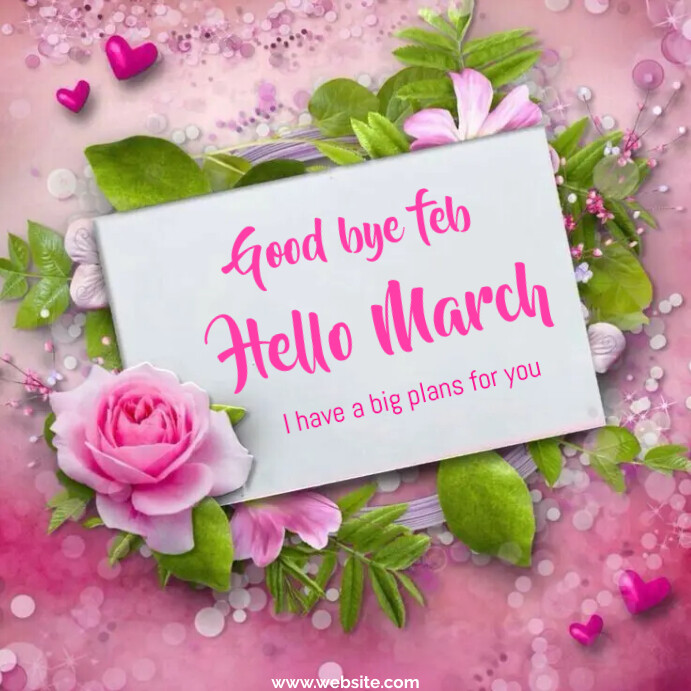 Good bye February hello march Template | PosterMyWall