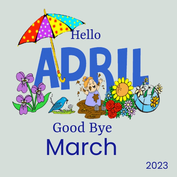 Copy of Good bye March Welcome April Instagram post | PosterMyWall