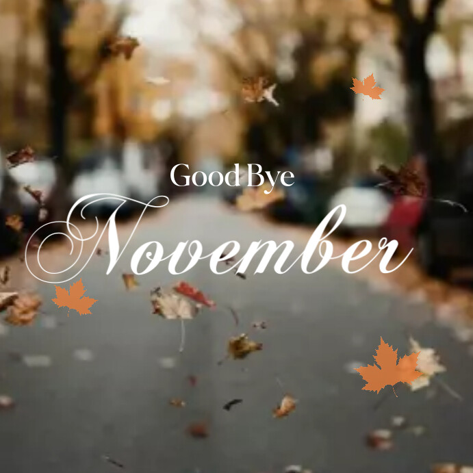 Plantilla de Good bye November Instagram post | PosterMyWall