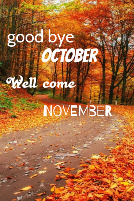 Plantilla de Good bye October we'll come November | PosterMyWall
