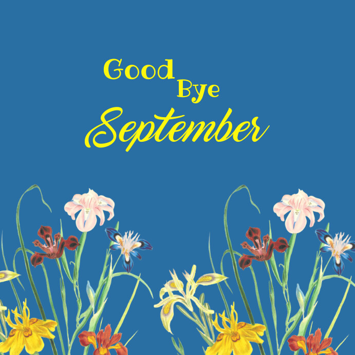 Copy of Good bye September | PosterMyWall