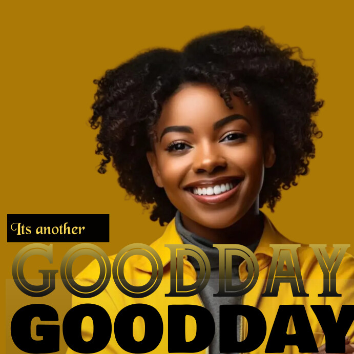 Plantilla de Good day | PosterMyWall