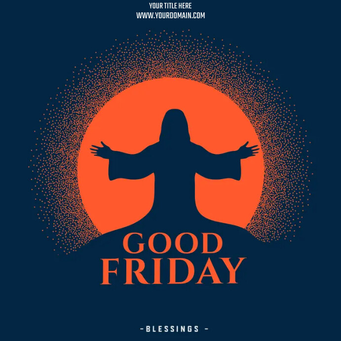 Copy of Good Friday (3) | PosterMyWall