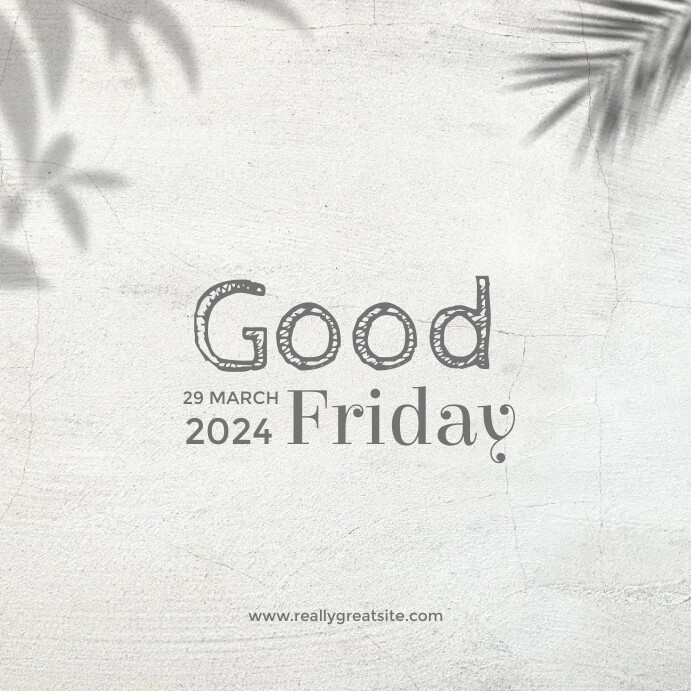 Copy of Good Friday 2024 flyer | PosterMyWall