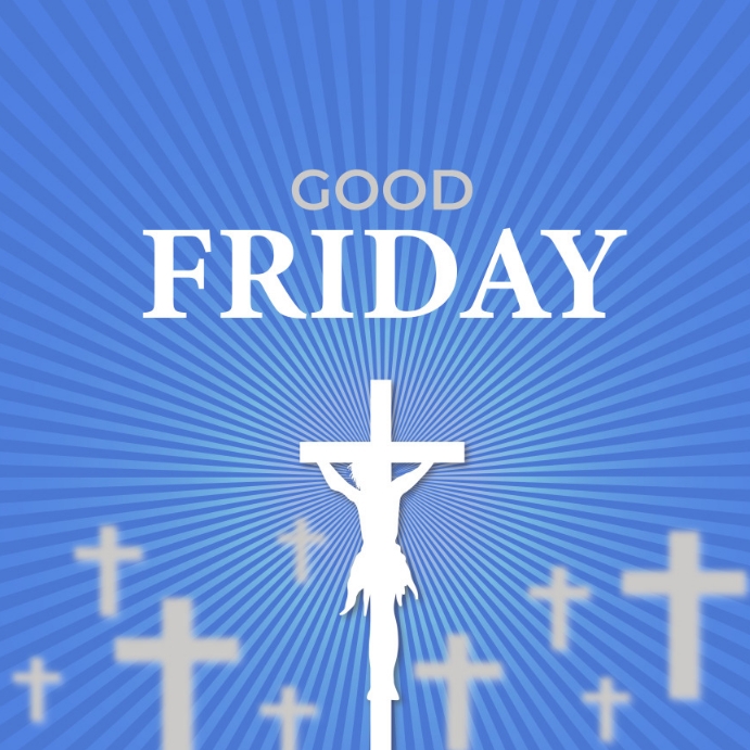 Copy of Good Friday blue white background | PosterMyWall