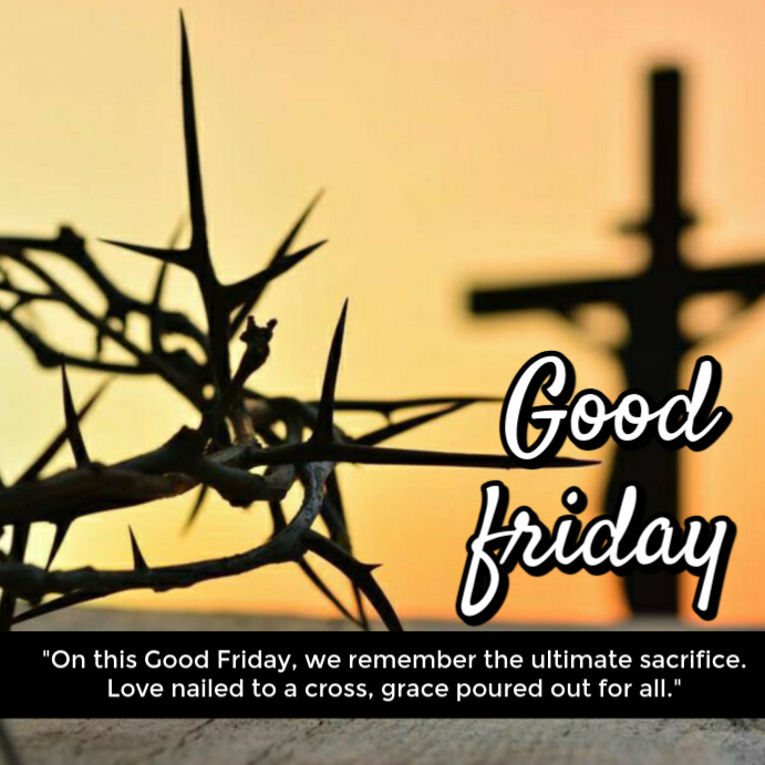 Good friday Template | PosterMyWall