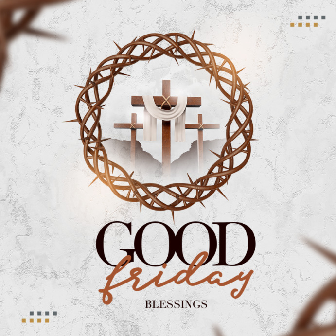 GOOD FRIDAY Template | PosterMyWall