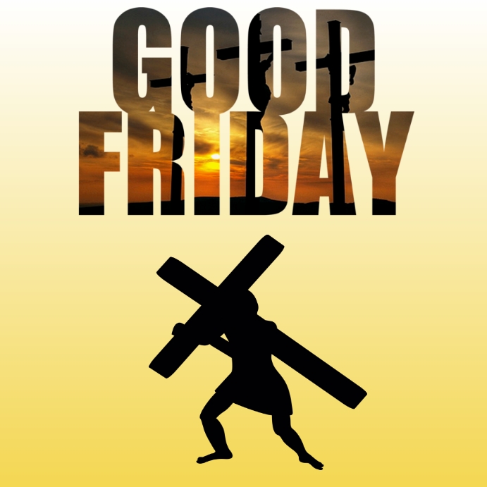 Good Friday Template | PosterMyWall