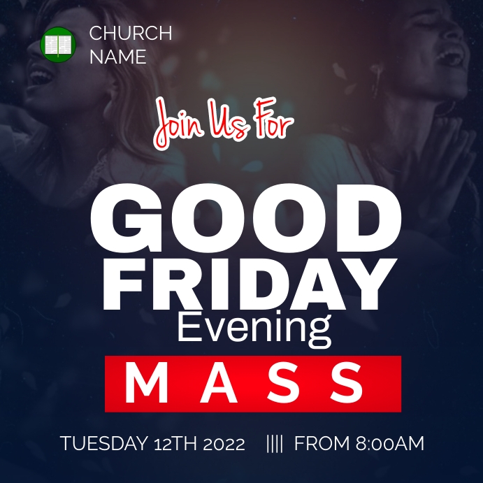GOOD FRIDAY SERVICE Template | PosterMyWall