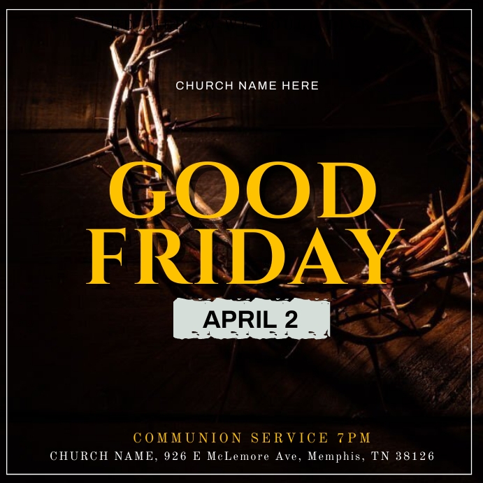 GOOD FRIDAY SQUARE TEMPLATE.R | PosterMyWall