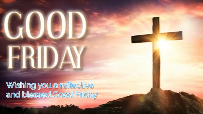 Good Friday template | PosterMyWall