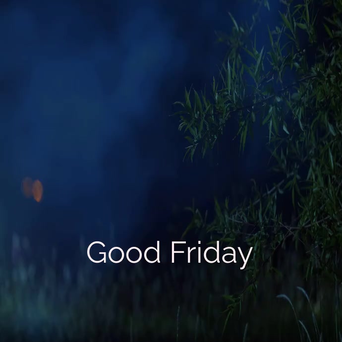 Good Friday video tampelte Template | PosterMyWall