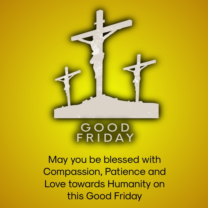 Copy of Good Friday Wishes Poster | PosterMyWall