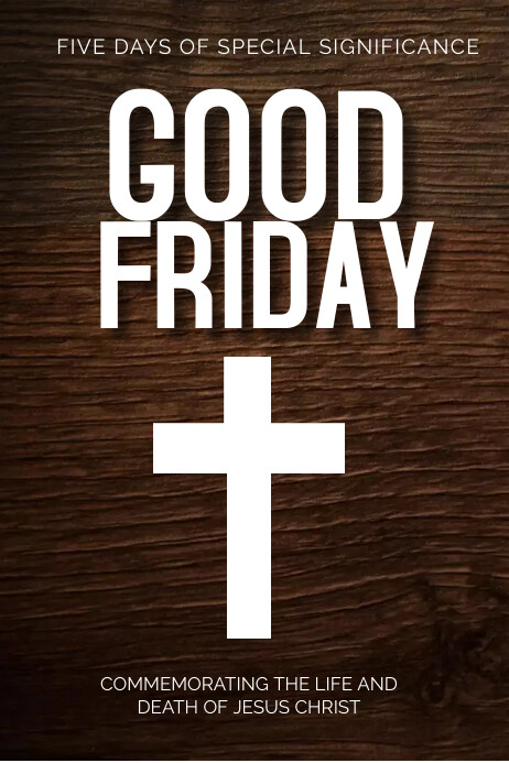 GOOD FRIDAY.A Template | PosterMyWall