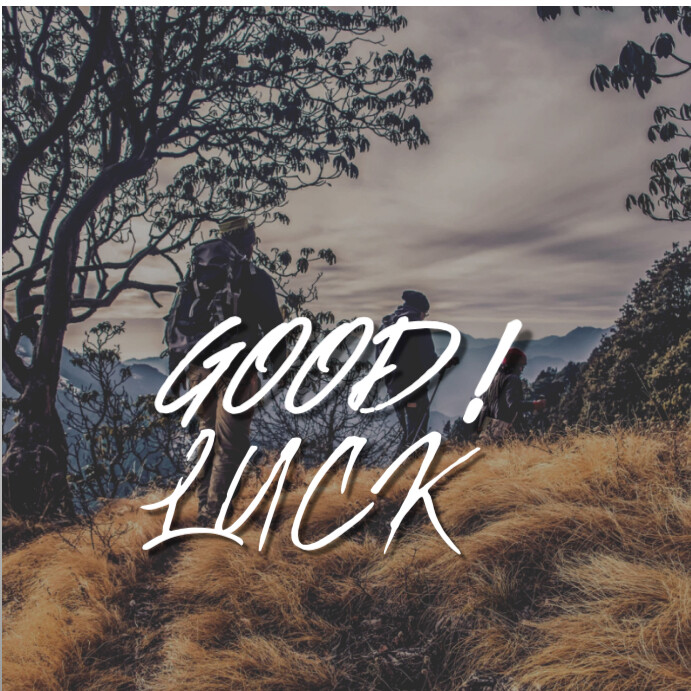 Good luck Template | PosterMyWall
