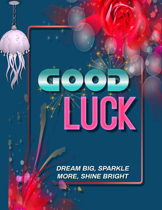 Copy of Good luck flyer | PosterMyWall
