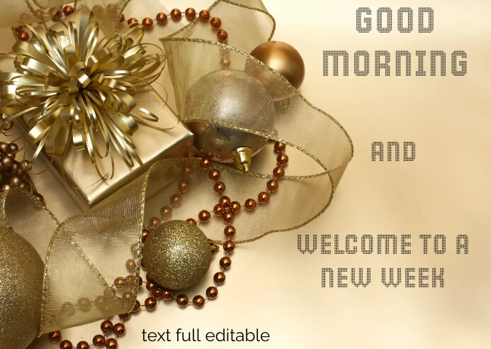 Good morning and Happy New week Template | PosterMyWall