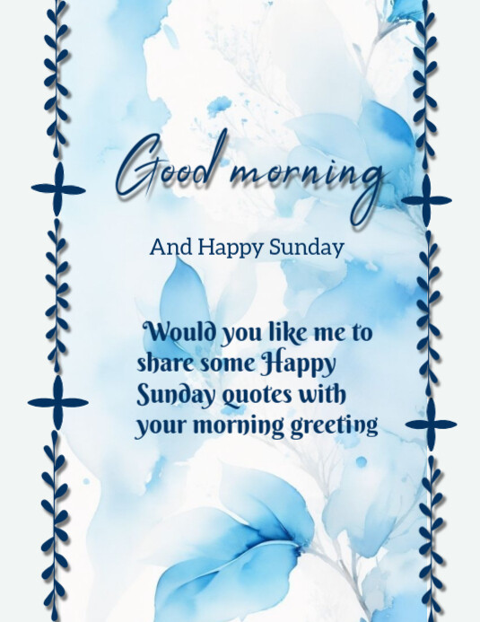 Copy of Good morning And Happy Sunday | PosterMyWall