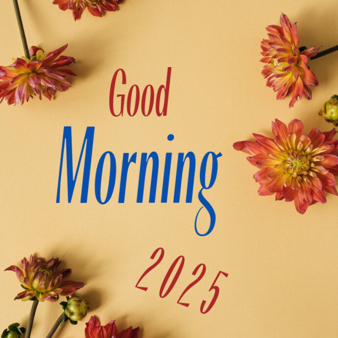 Good Morning card 2025 Template | PosterMyWall