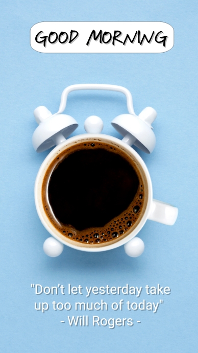 Good Morning Coffee Greeting Template | PosterMyWall