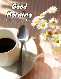 Good Morning Coffee Template | PosterMyWall