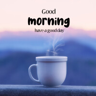 Coffee Good Morning Template | PosterMyWall