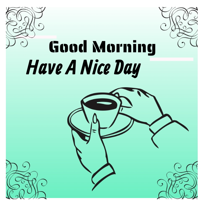 Good Morning Template | PosterMyWall