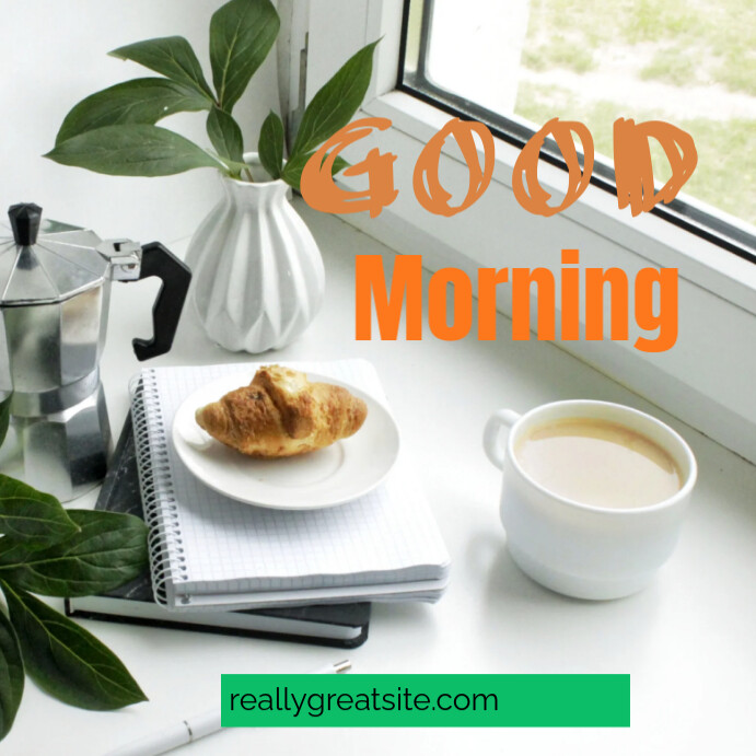 Good morning Template | PosterMyWall
